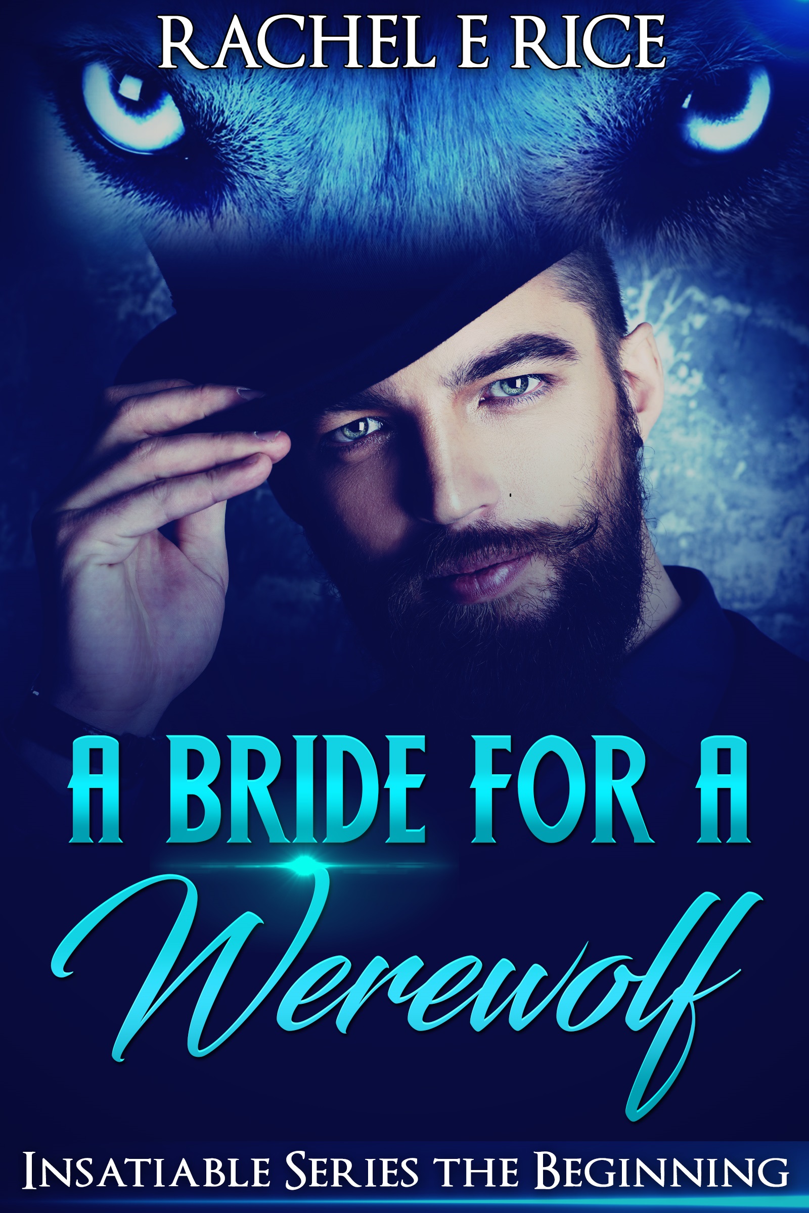A Bride for A Werewolf: The Beginning | Rachel E Rice